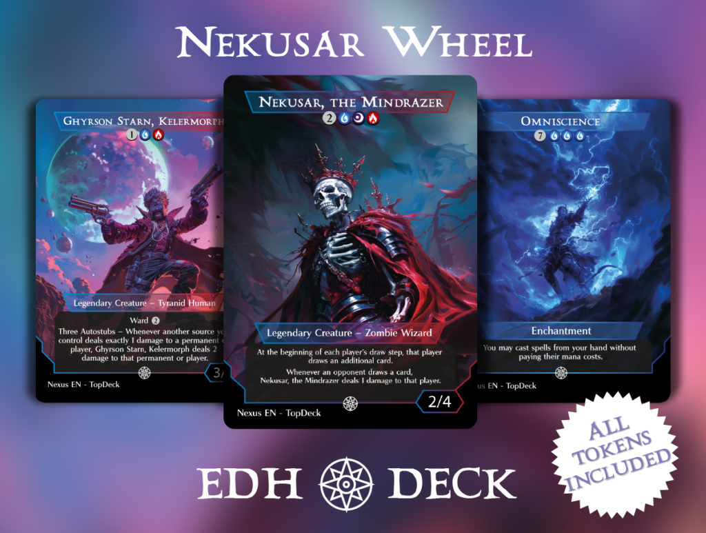 Nekusar Wheel - EDH Commander Proxy Deck - Top Deck Forge